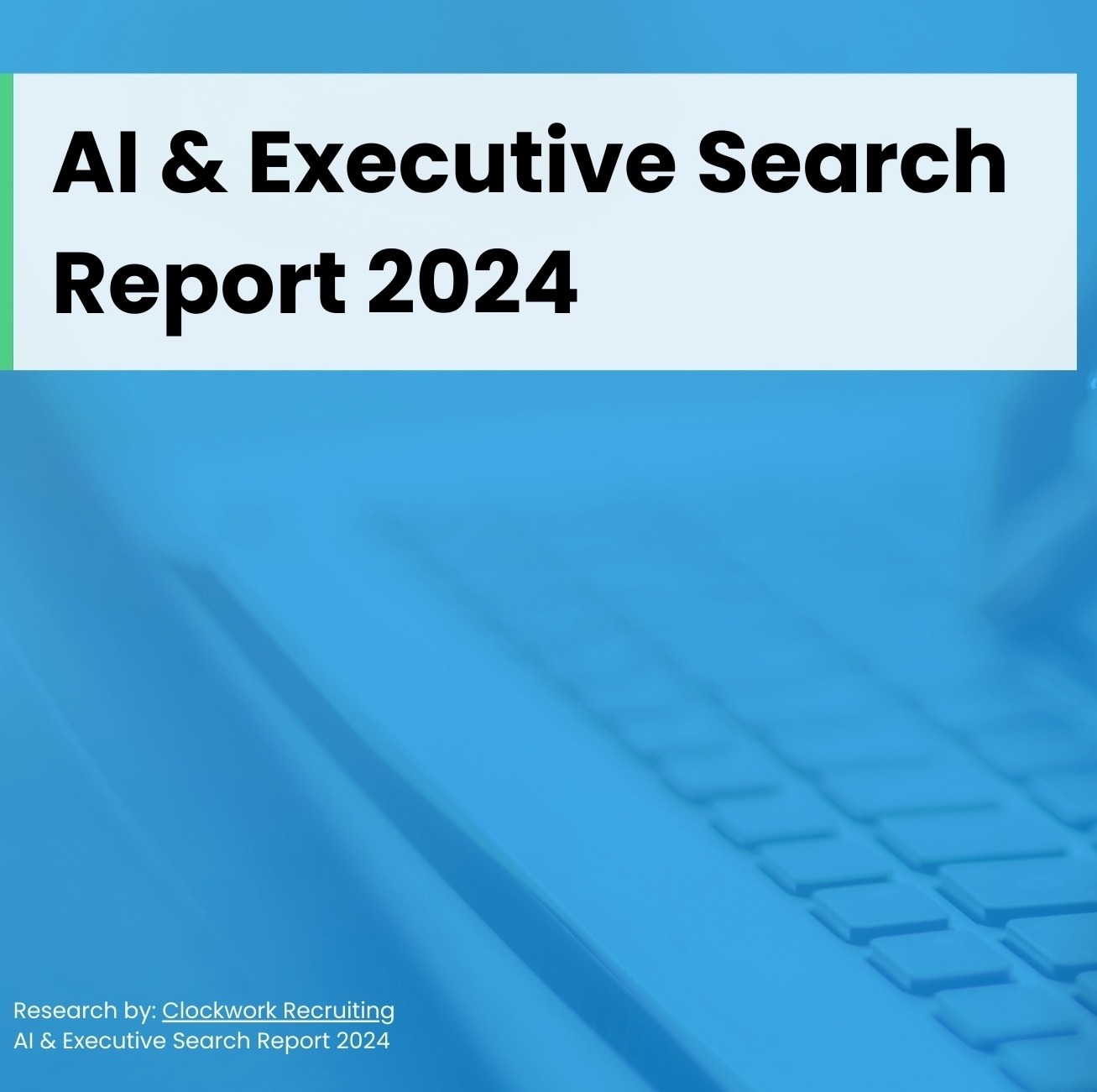 Clockwork Recruiting - AI And Its Impact On The Executive Search ...